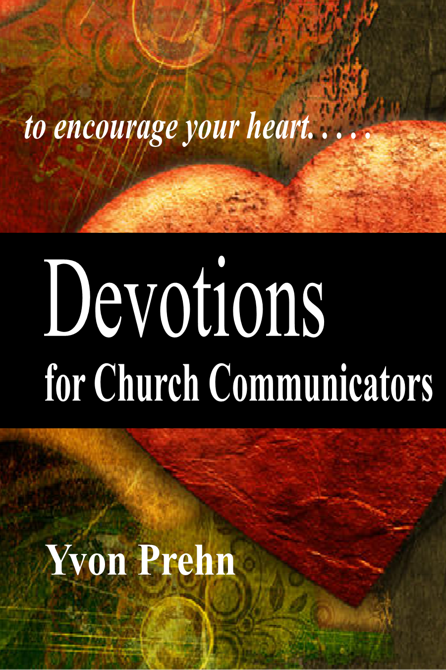 Devotions for Church Communicators | Effective Church Communications