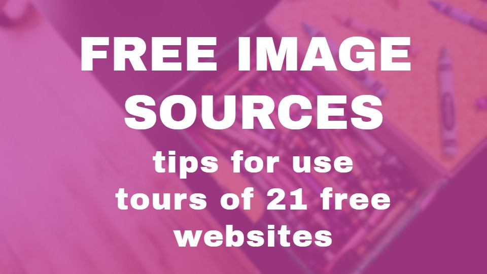 21 FREE image resource sites and a course to help you make the most of ...