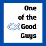One of the Good Guys—a printable, mugs, t-shirts, and a baseball cap to ...